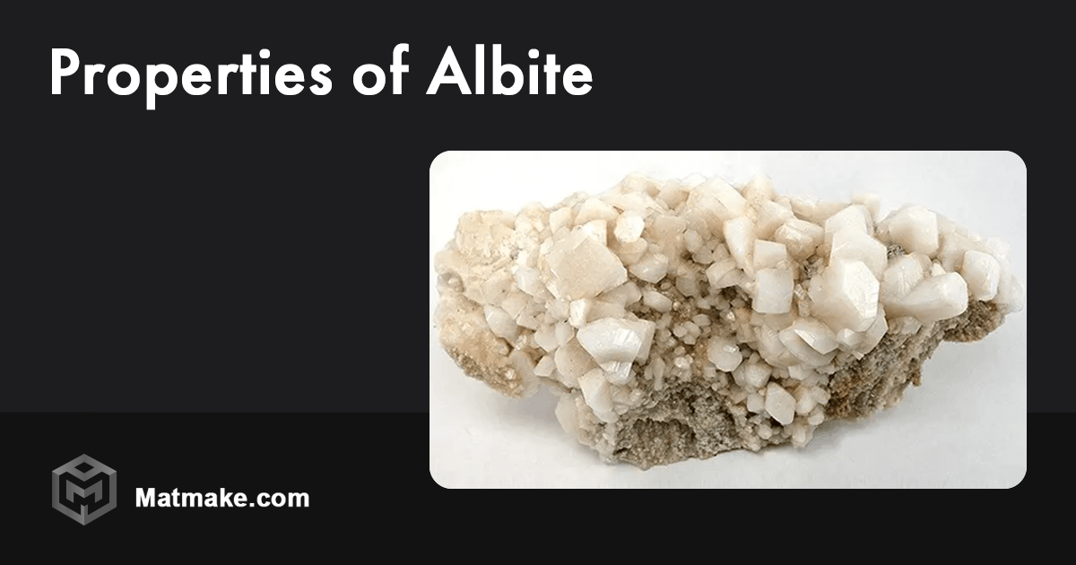 Albite - Properties