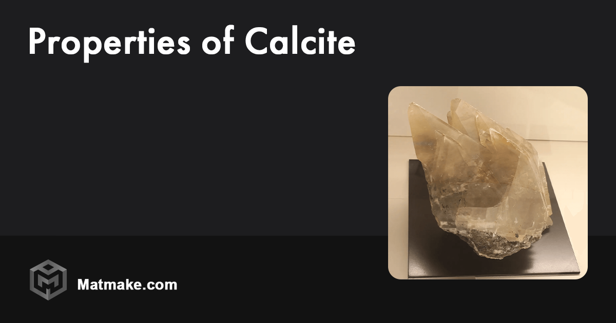 Calcite - Properties