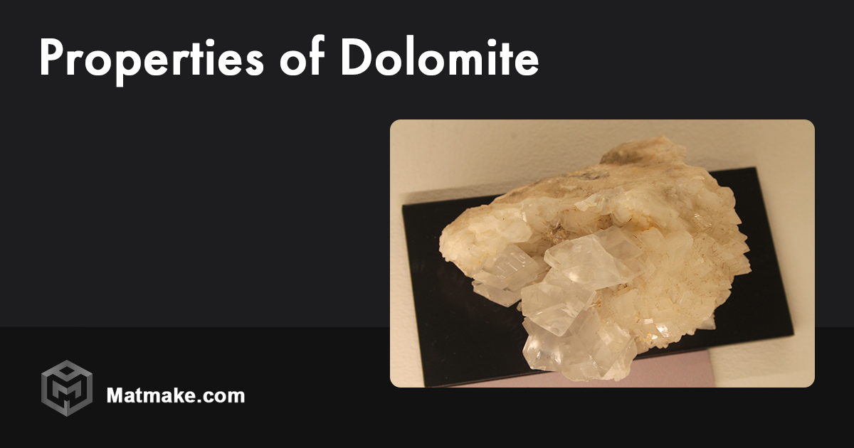 Dolomite (Rock) - Properties