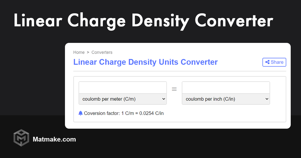 Linear Charge Density Converter - Matmake