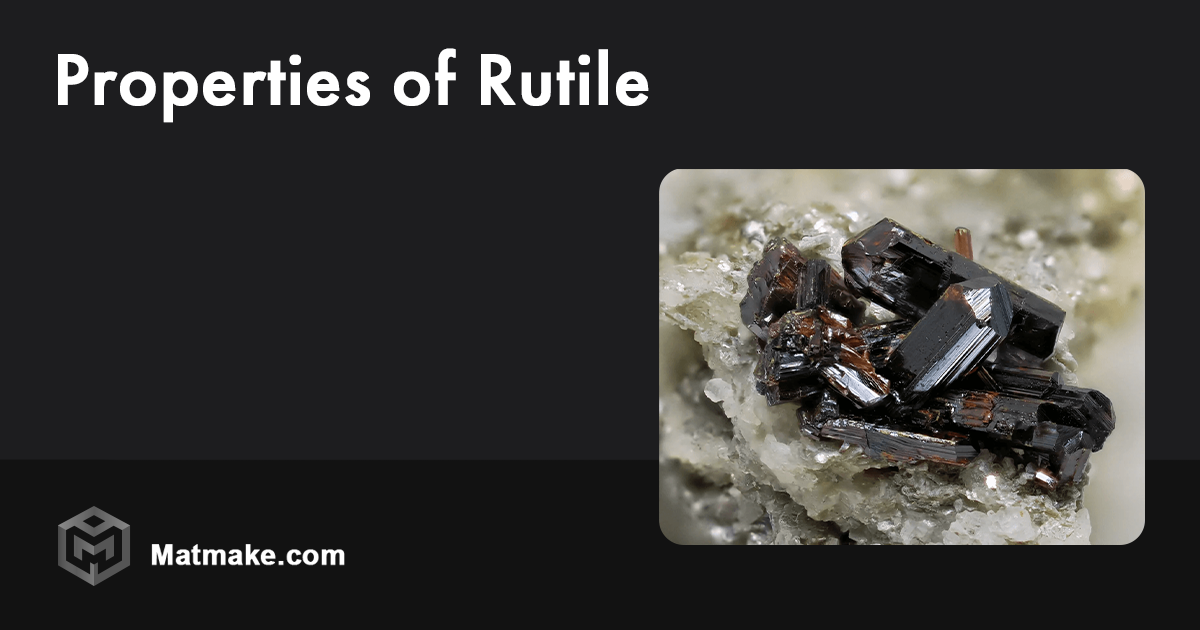 Rutile - Properties